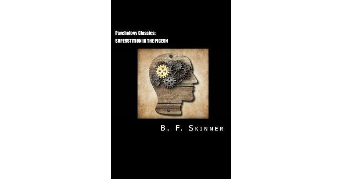 Psychology Classics: Superstition in the Pigeon by B.F. Skinner