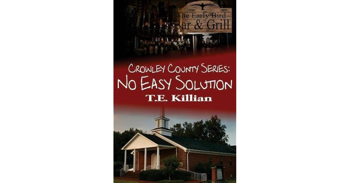 No Easy Solution (Crowley County #1) by T.E. Killian