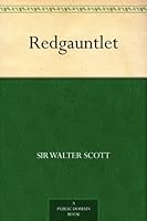 Redgauntlet by Walter Scott