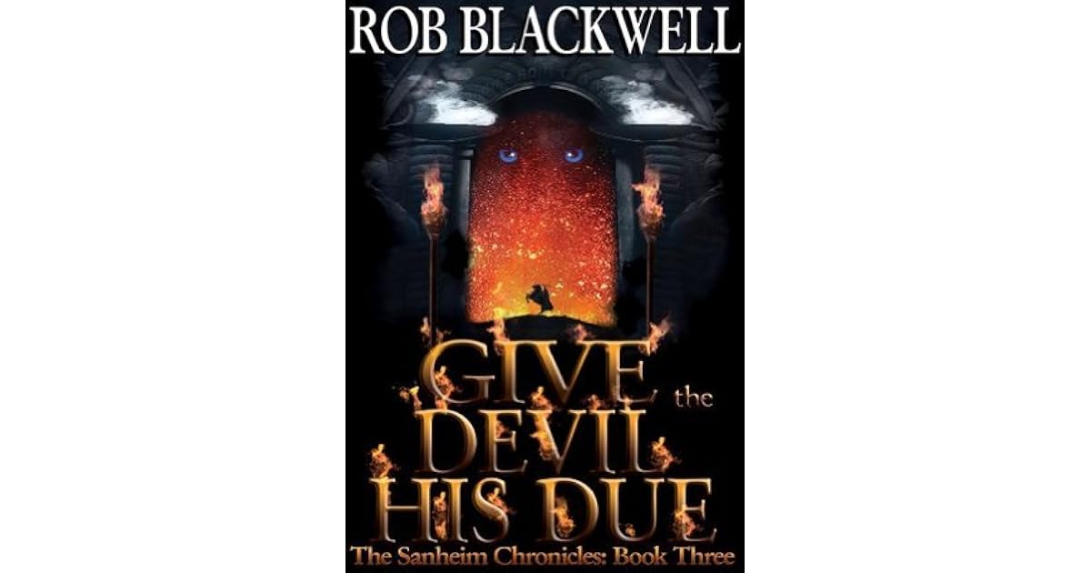 Give the Devil His Due by Rob Blackwell