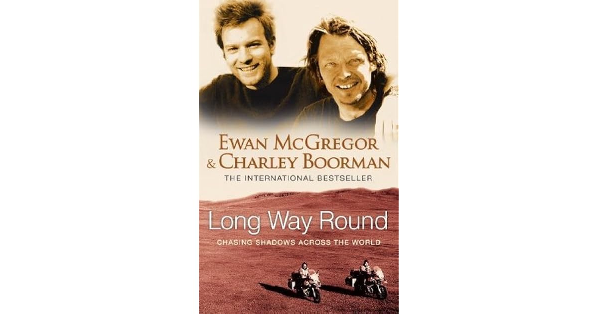 Long Way Round by Ewan McGregor