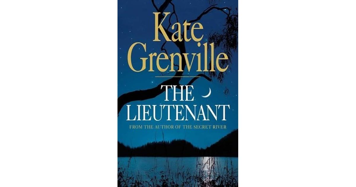 The Lieutenant by Kate Grenville