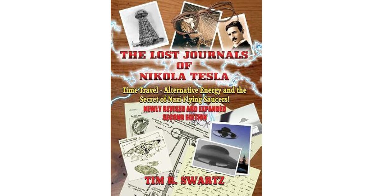 The Lost Journals Of Nikola Tesla: Time Travel, Alternative Energy And ...
