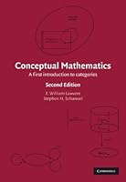 Conceptual Mathematics: A First Introduction to Categories by F. William Lawvere