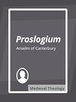 Proslogion by Anselm of Canterbury