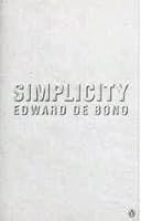 Simplicity by Edward de Bono