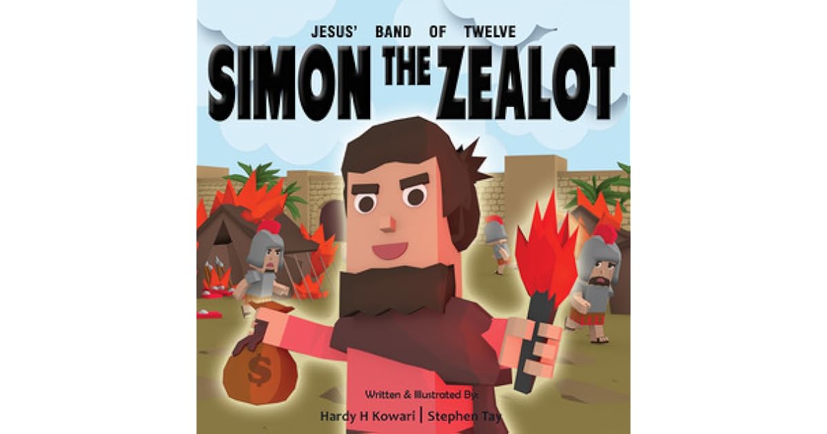 Simon the Zealot(Jesus' Band of Twelve, #1) by Hardy Hutajaya