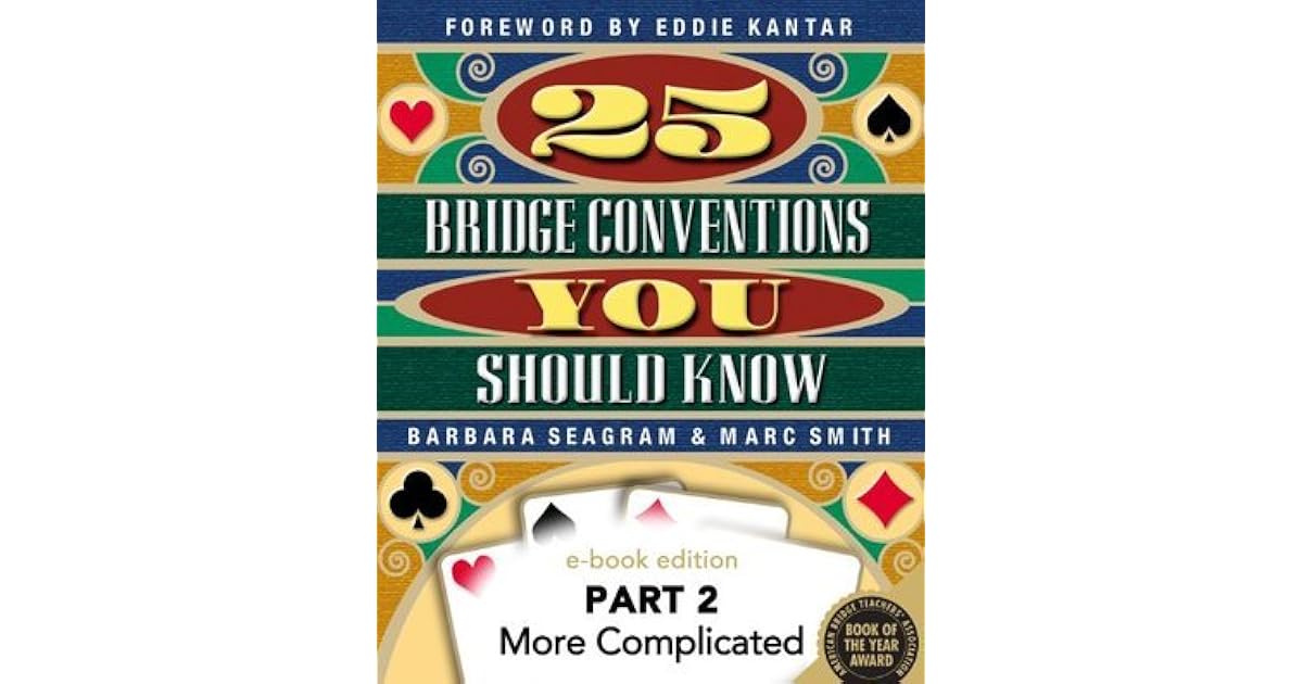 25 Bridge Conventions You Should Know - Part 2: More Complicated by ...