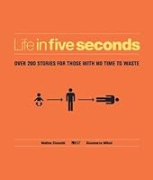 Life in Five Seconds by Matteo Civaschi