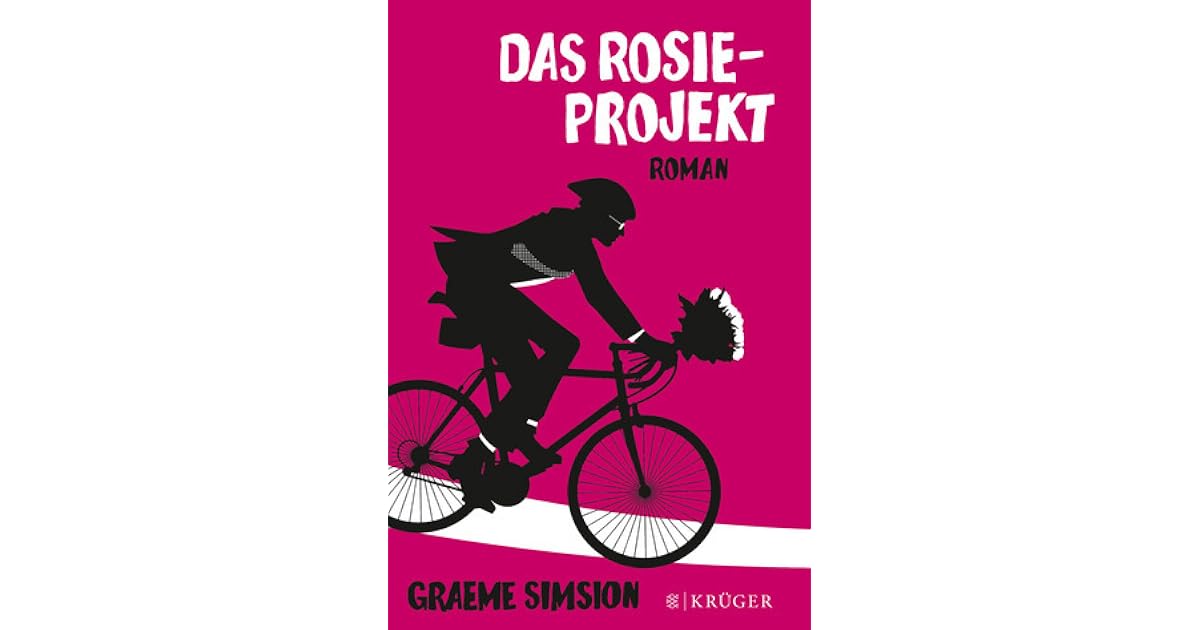 Das Rosie-Projekt (Don Tillman, #1) by Graeme Simsion