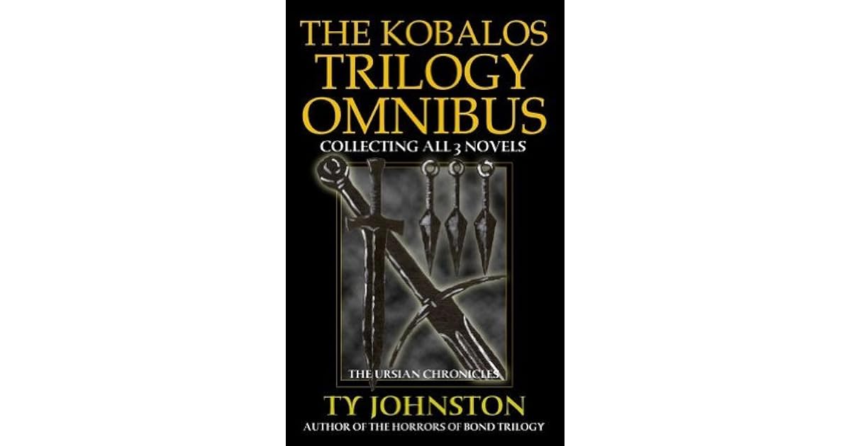 The Kobalos Trilogy Omnibus by Ty Johnston