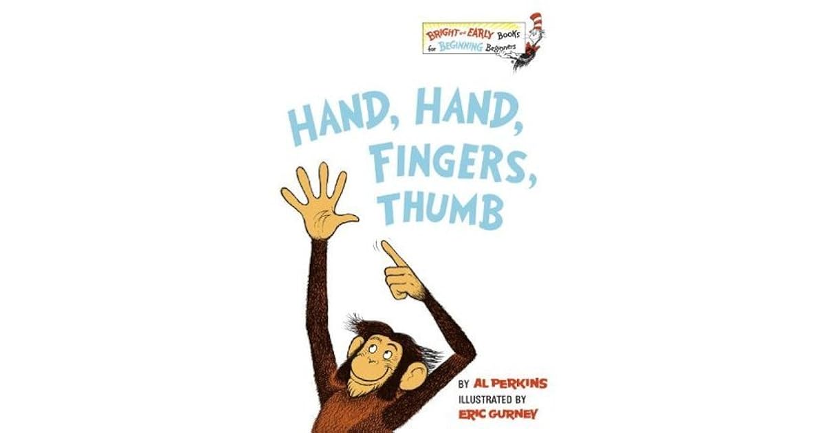 Hand, Hand, Fingers, Thumb (Bright & Early Books by Al Perkins