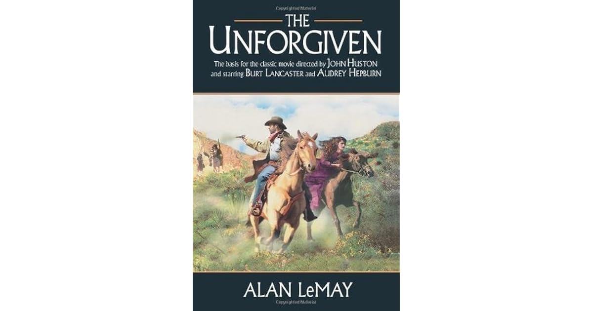 The Unforgiven by Alan LeMay