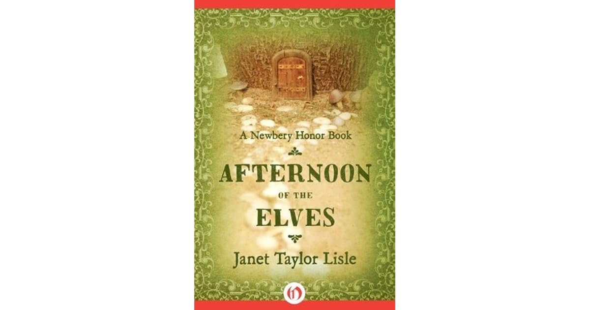 Afternoon of the Elves (Novel) by Janet Taylor Lisle