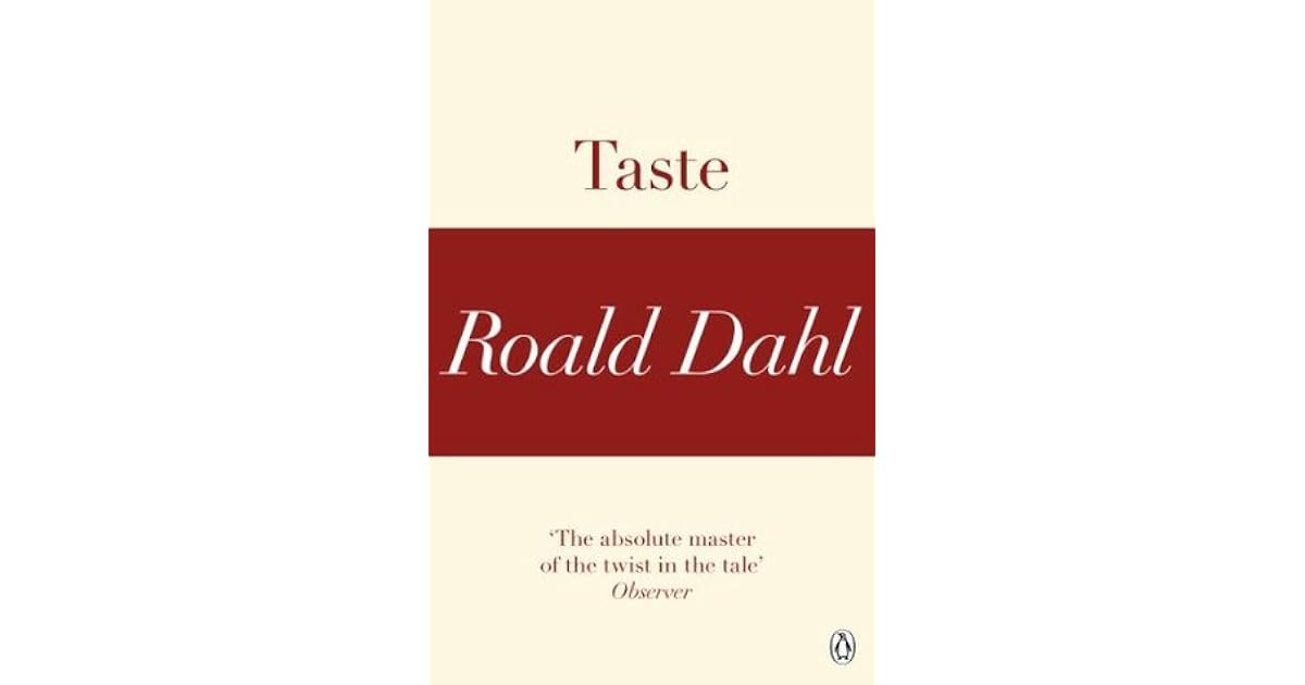 Taste by Roald Dahl