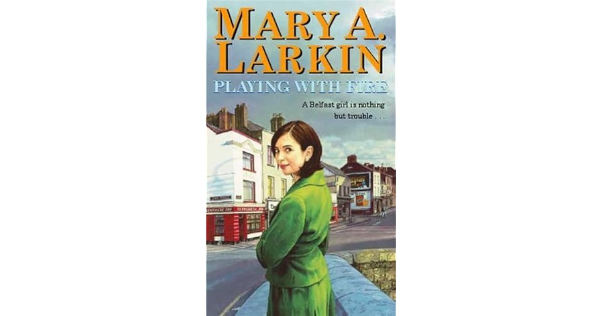 Playing with Fire by Mary Larkin