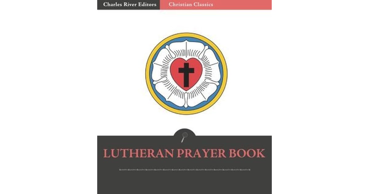 Lutheran Prayer Book by Various