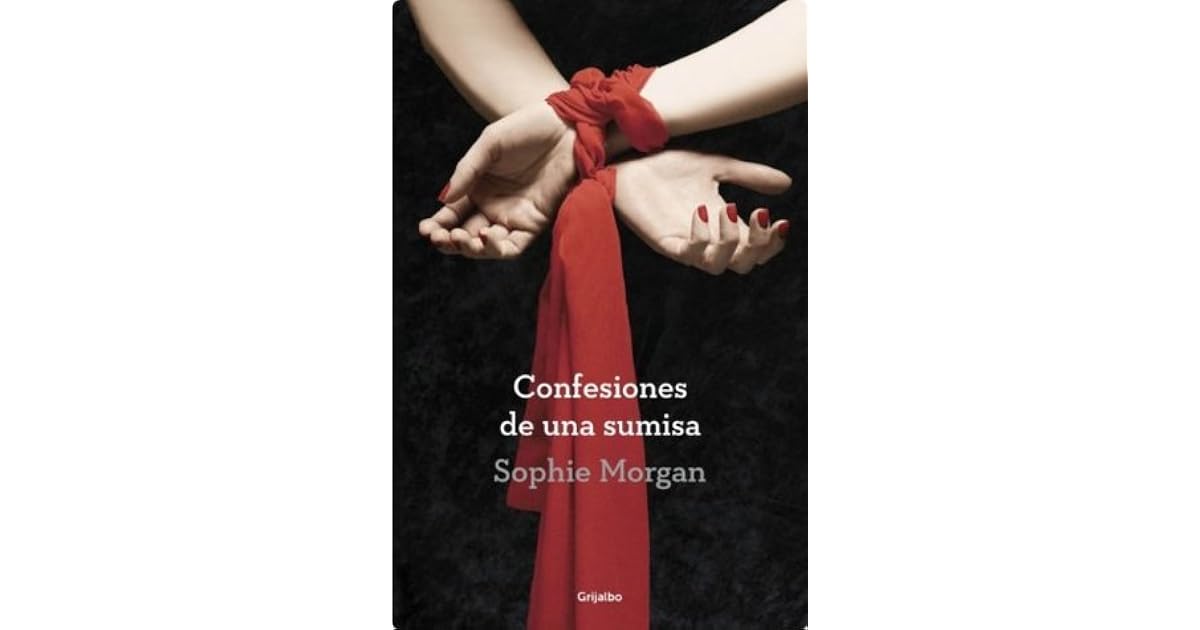 Confesiones de una sumisa by Sophie Morgan