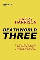 Deathworld 3 (Deathworld, #3) by Harry Harrison