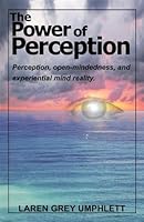 The Power of Perception by Laren Grey Umphlett