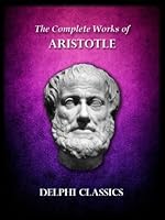 The Complete Aristotle by Aristotle