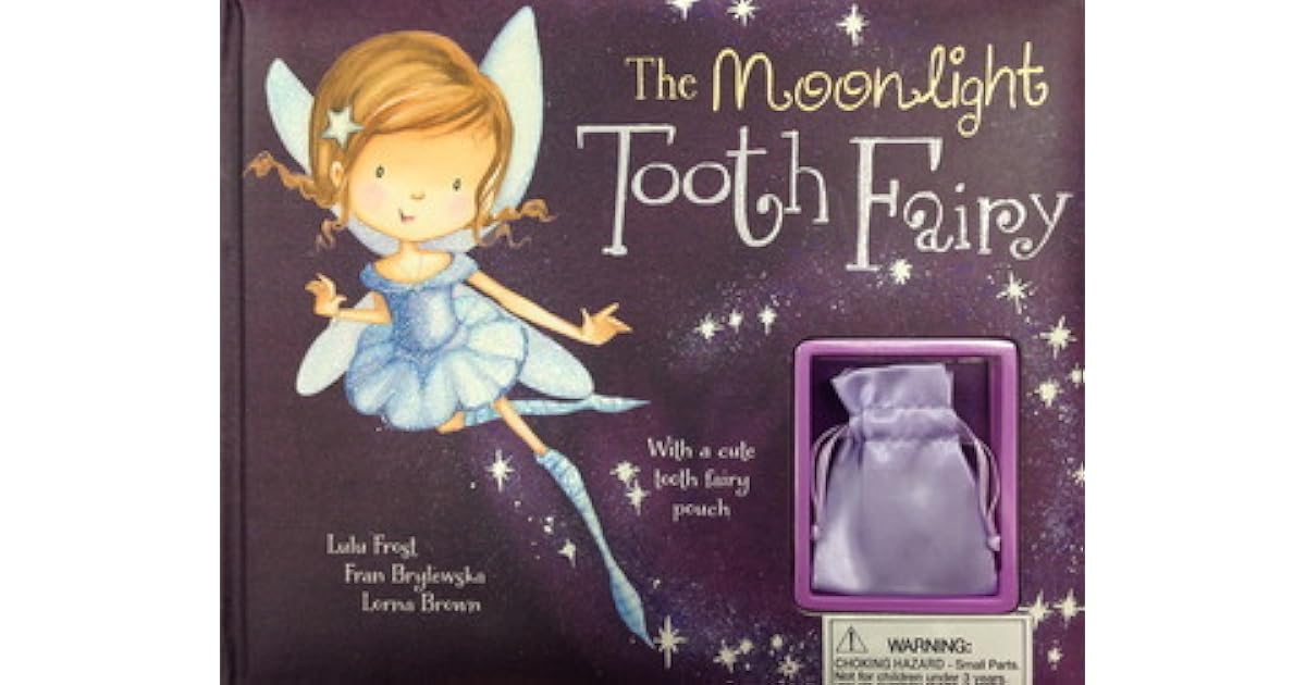 The Moonlight Tooth Fairy by Lulu Frost
