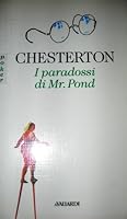 The Paradoxes of Mr. Pond by G.K. Chesterton
