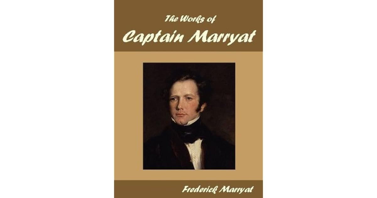 The Works of Captain Marryat by Frederick Marryat