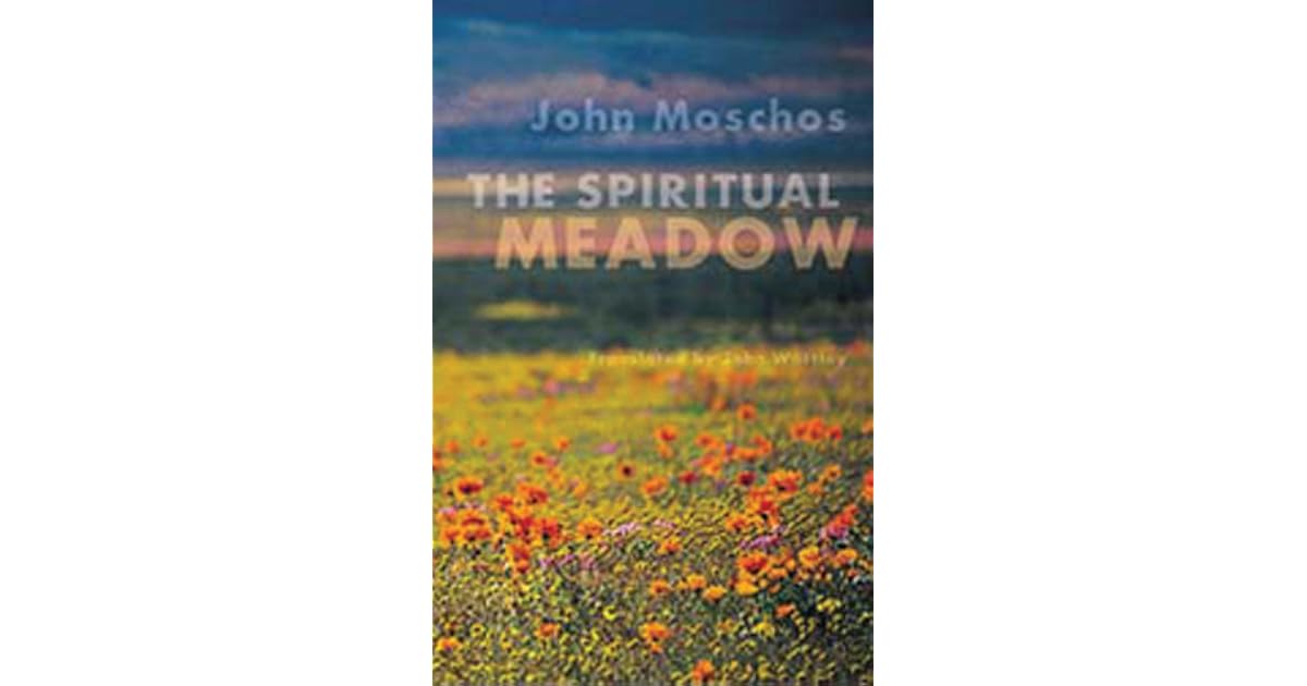 The Spiritual Meadow of John Moschos by John Moschos
