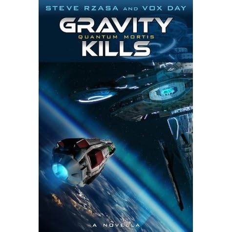 Gravity Kills (Quantum Mortis, #2) by Steve Rzasa — Reviews, Discussion, Bookclubs, Lists