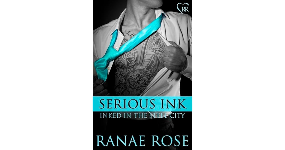 Serious Ink (Inked in the Steel City, #5) by Ranae Rose