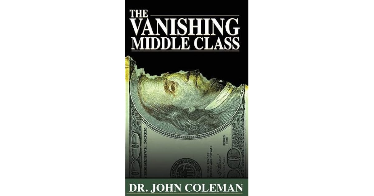 The Vanishing Middle Class by John Coleman