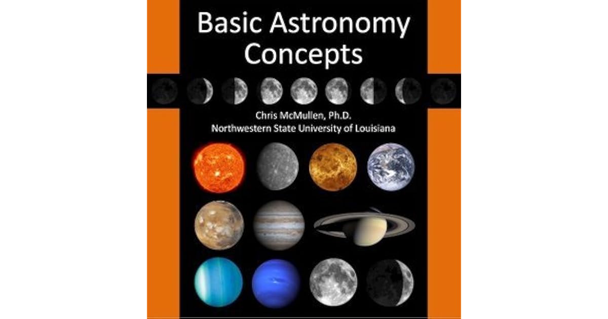 An Introduction to Basic Astronomy Concepts by Chris McMullen