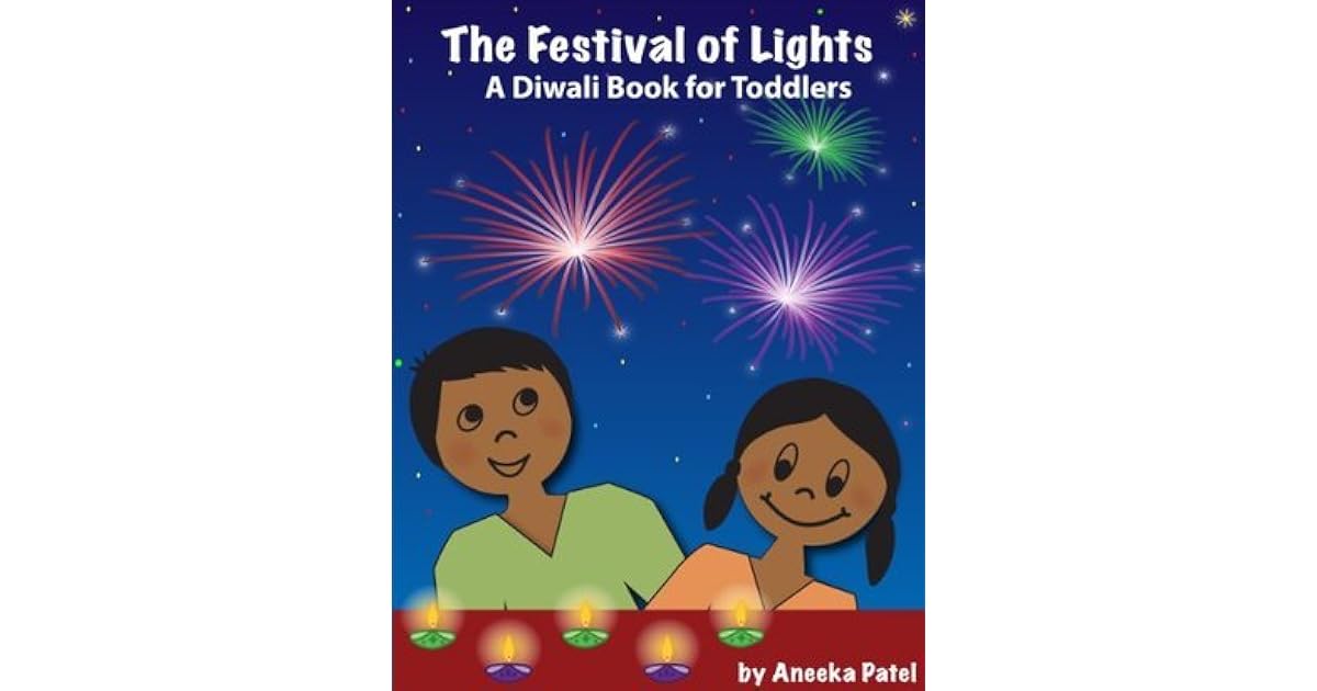 The Festival of Lights - A Diwali Book for Toddlers by Aneeka Patel