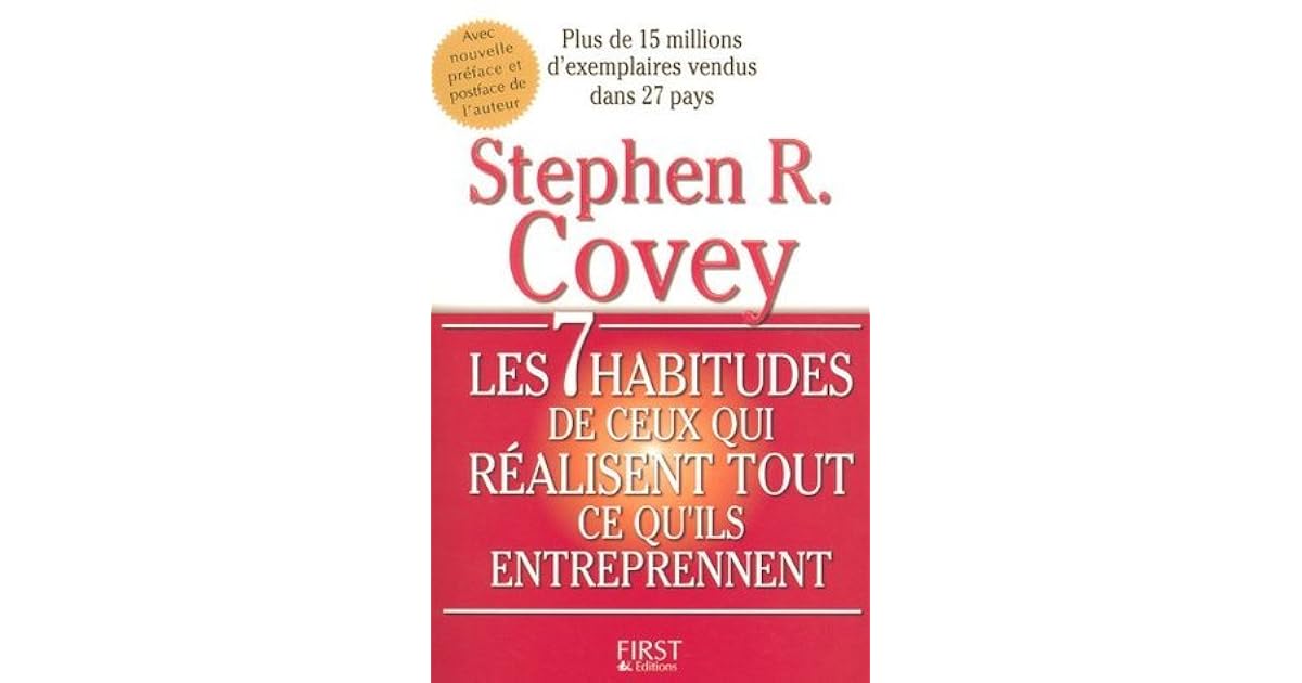 Les 7 habitudes de ceux qui réalisent tout ce qu'ils entreprennent by ...