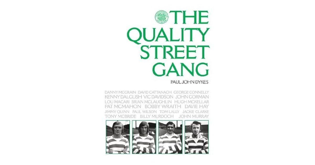 The Quality Street Gang by Paul John Dykes