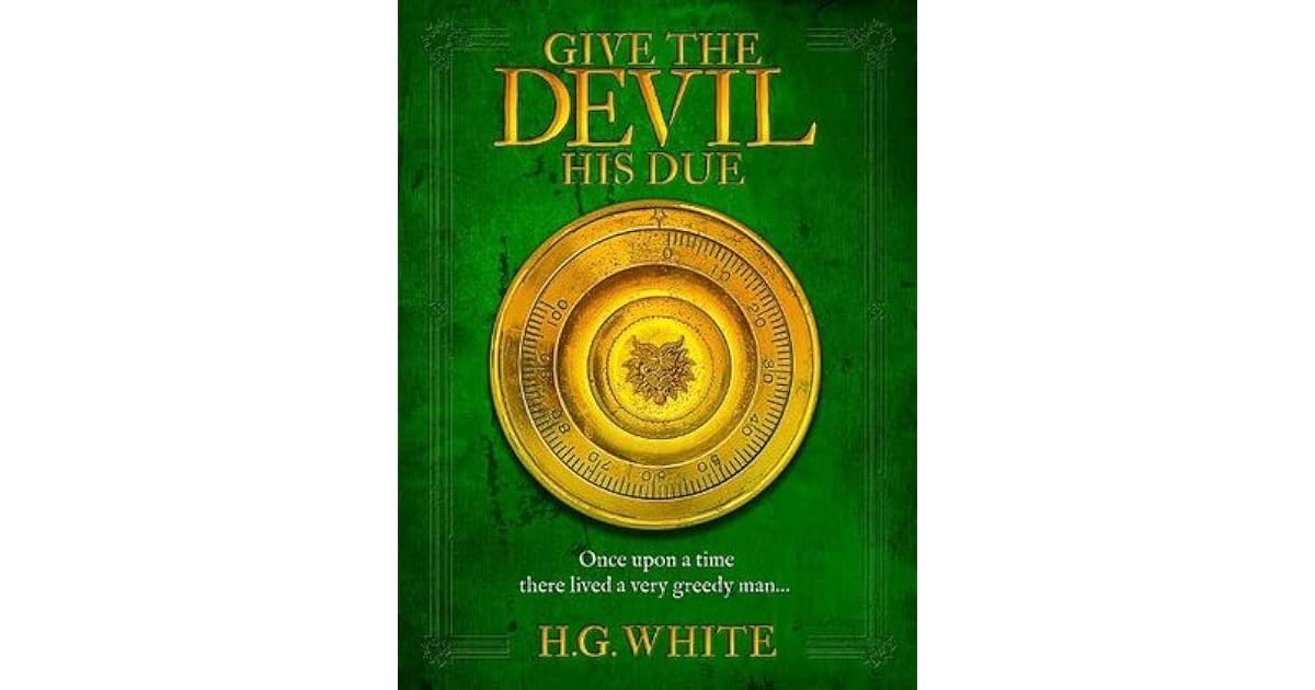 Give The Devil His Due by H.G. White