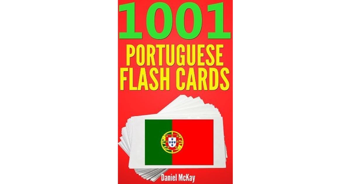 1001 Portuguese Flash Cards : Portuguese Vocabulary Builder by Daniel McKay