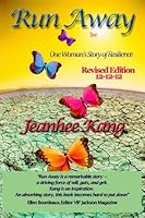 Run Away: One Woman's Story of Resilience by Jeanhee Kang