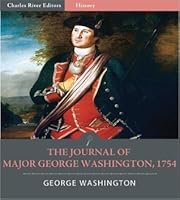 The Journal of Major George Washington, 1754 by George Washington