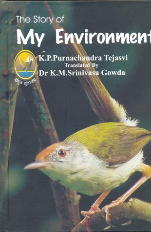 Story of My Environment by K.P. Poornachandra Tejaswi