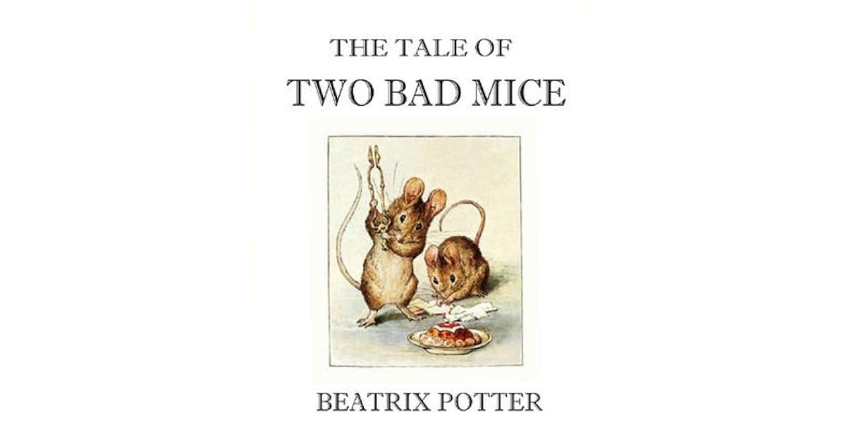 The Tale of Two Bad Mice (Illustrated) by Beatrix Potter