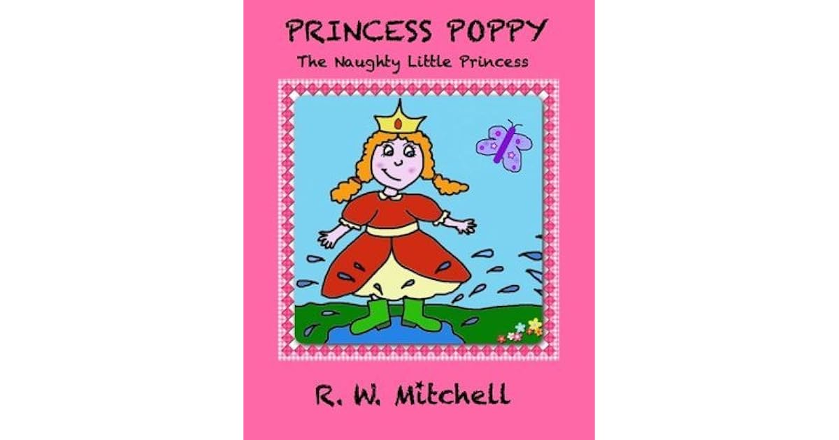 Princess Poppy by R.W. Mitchell