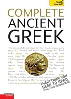 Teach Yourself Ancient Greek Complete Course by Gavin Betts