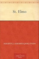 St. Elmo by Augusta Jane Evans