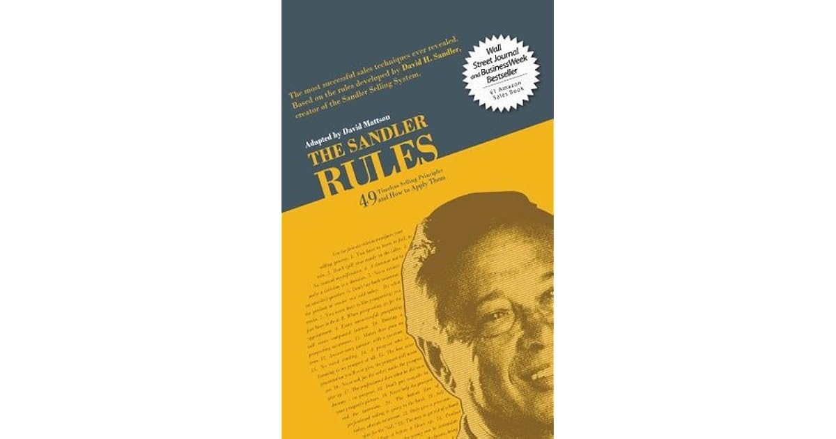 The Sandler Rules: 49 Timeless Selling Principles and How to Apply Them ...
