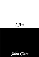 "I Am": The Selected Poetry of John Clare by John Clare
