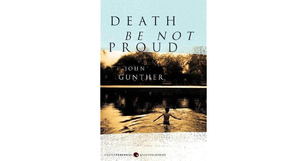 Death Be Not Proud by John Gunther