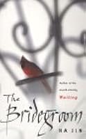 The Bridegroom by Ha Jin