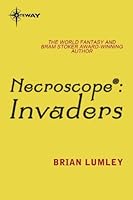 Necroscope: Invaders by Brian Lumley